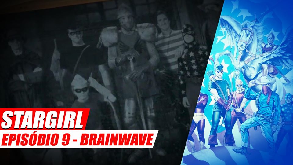 Stargirl: referências e easter eggs do episódio 9! – Fala, Animal!