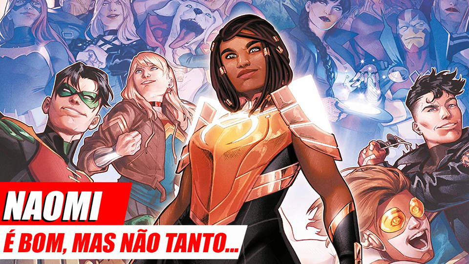 Naomi: nossa resenha da nova heroína de Brian Bendis! – Fala, Animal!