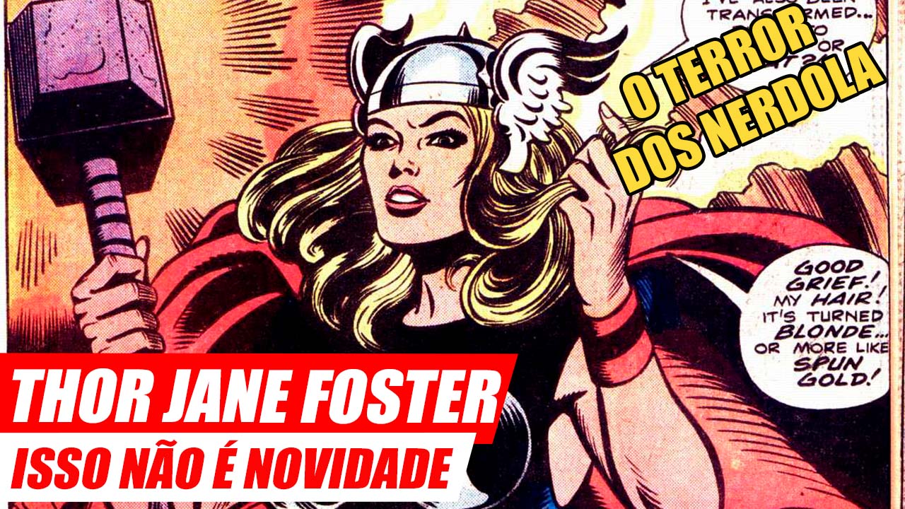 A primeira vez que Jane Foster foi Thor! – Fala, Animal!