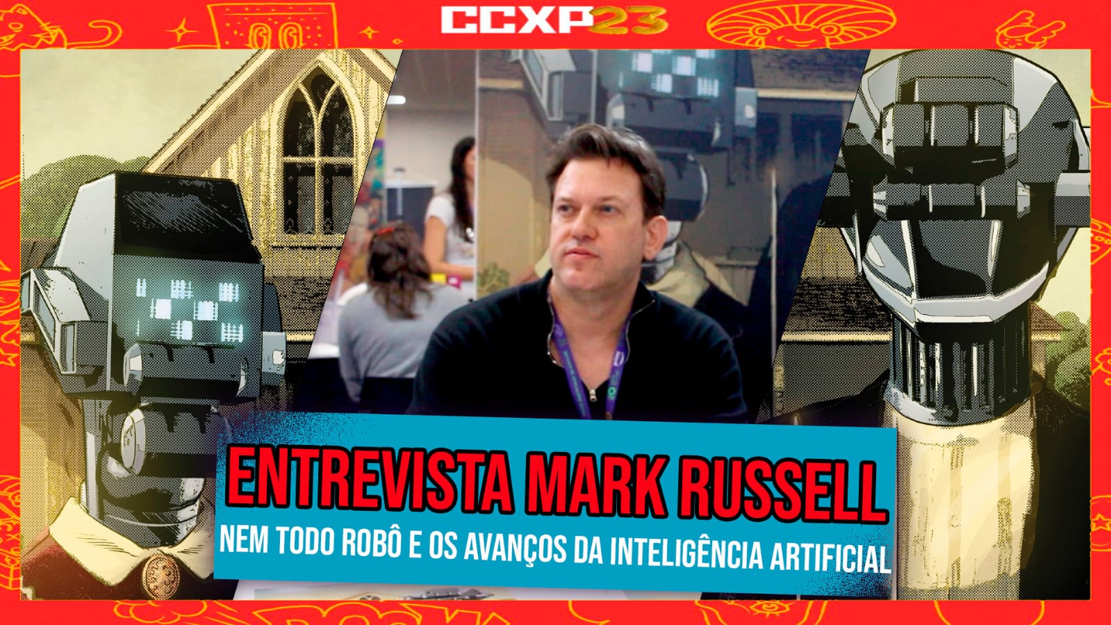 CCXP 23: entrevistamos Mark Russell! – Fala, Animal!